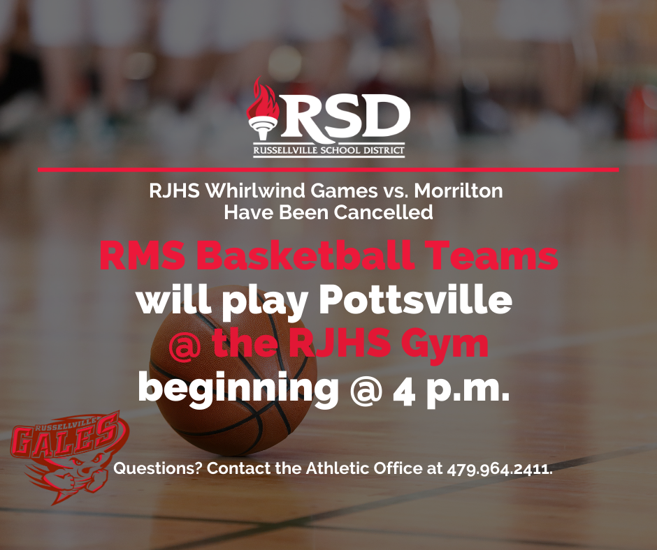 RMS Basketball have been moved to the RJHS Gym | Russellville Middle School